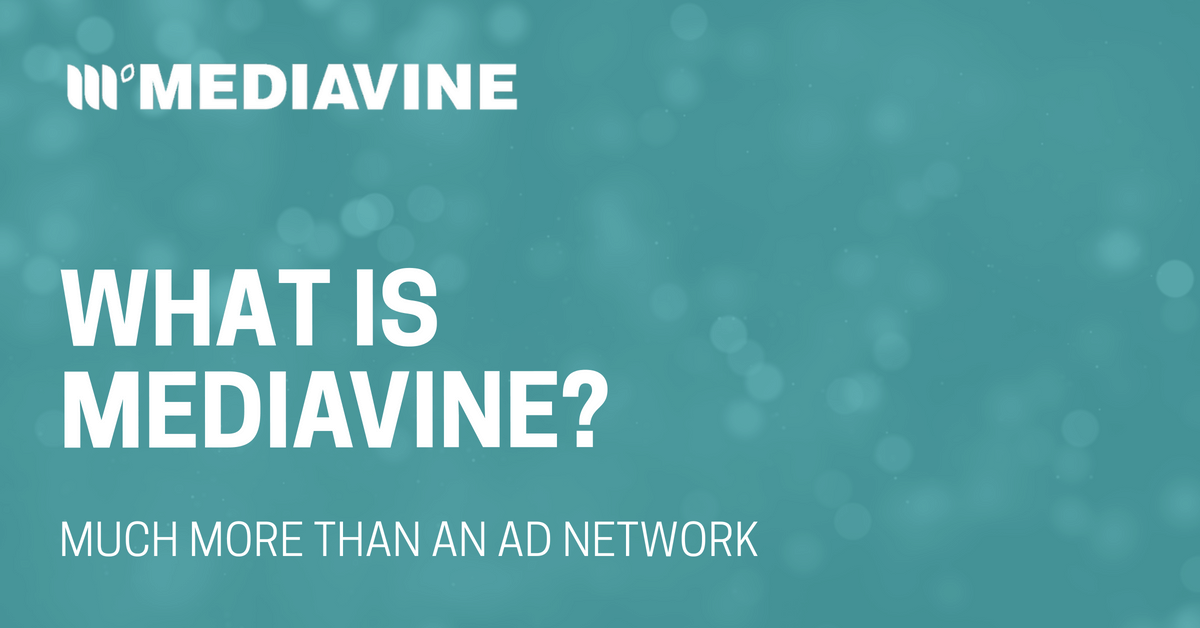 What is Mediavine? Ad Management and So Much More - Mediavine