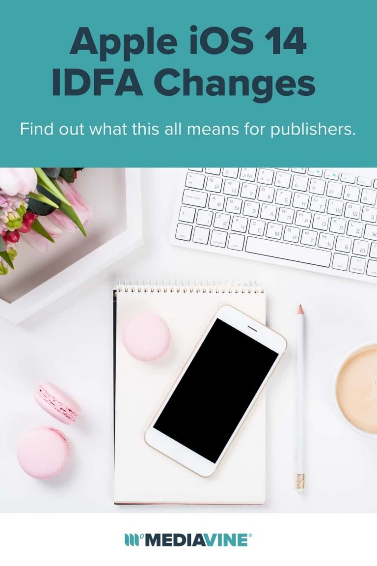 iOS 14 IDFA Changes: What Does This Mean For Publishers? - Mediavine
